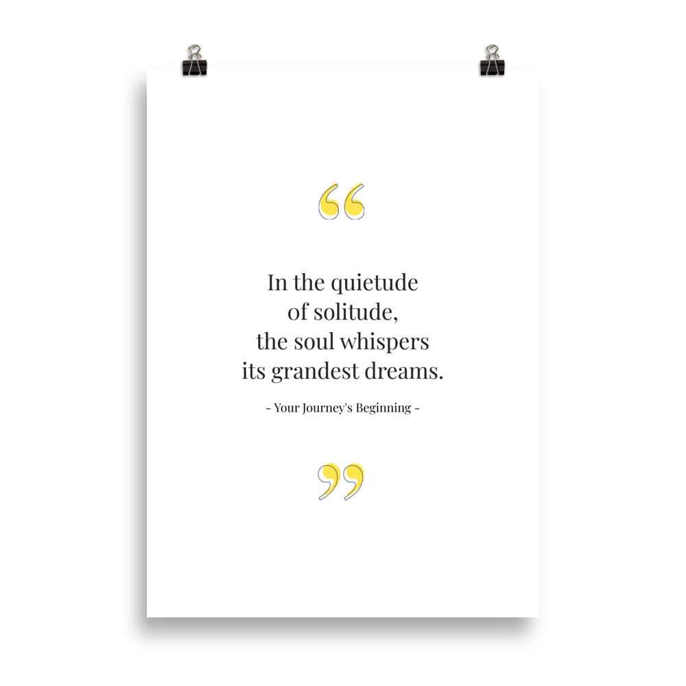 IN THE QUIETUDE... Poster – Dream Life