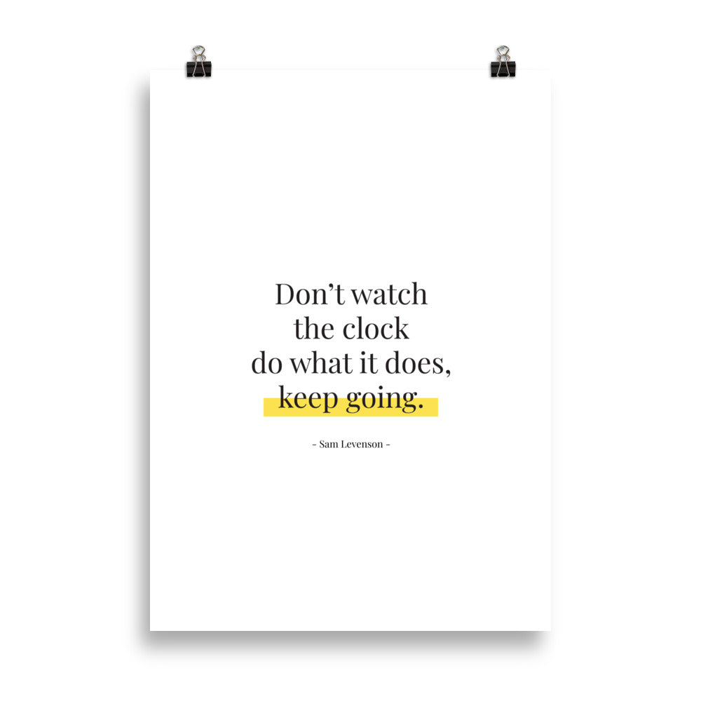 DON'T WATCH THE CLOCK Poster – Dream Life