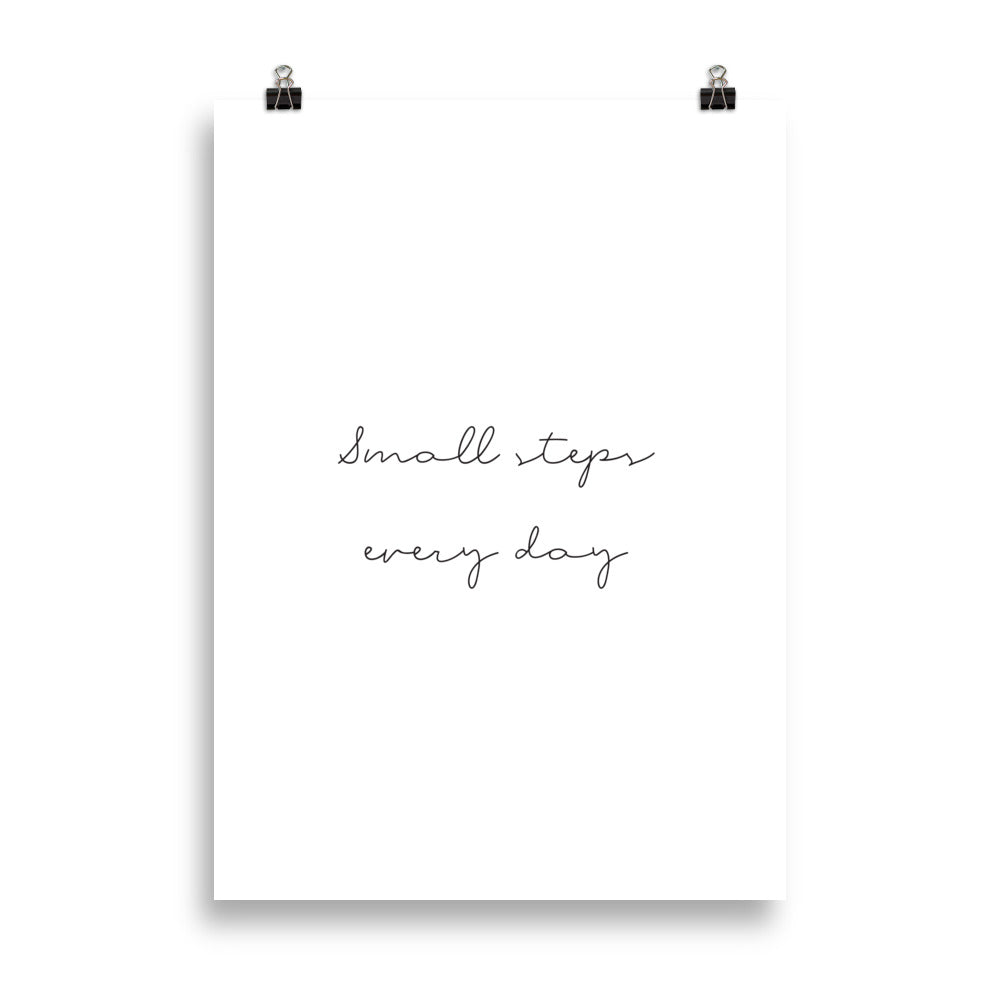 SMALL STEPS Poster – Dream Life