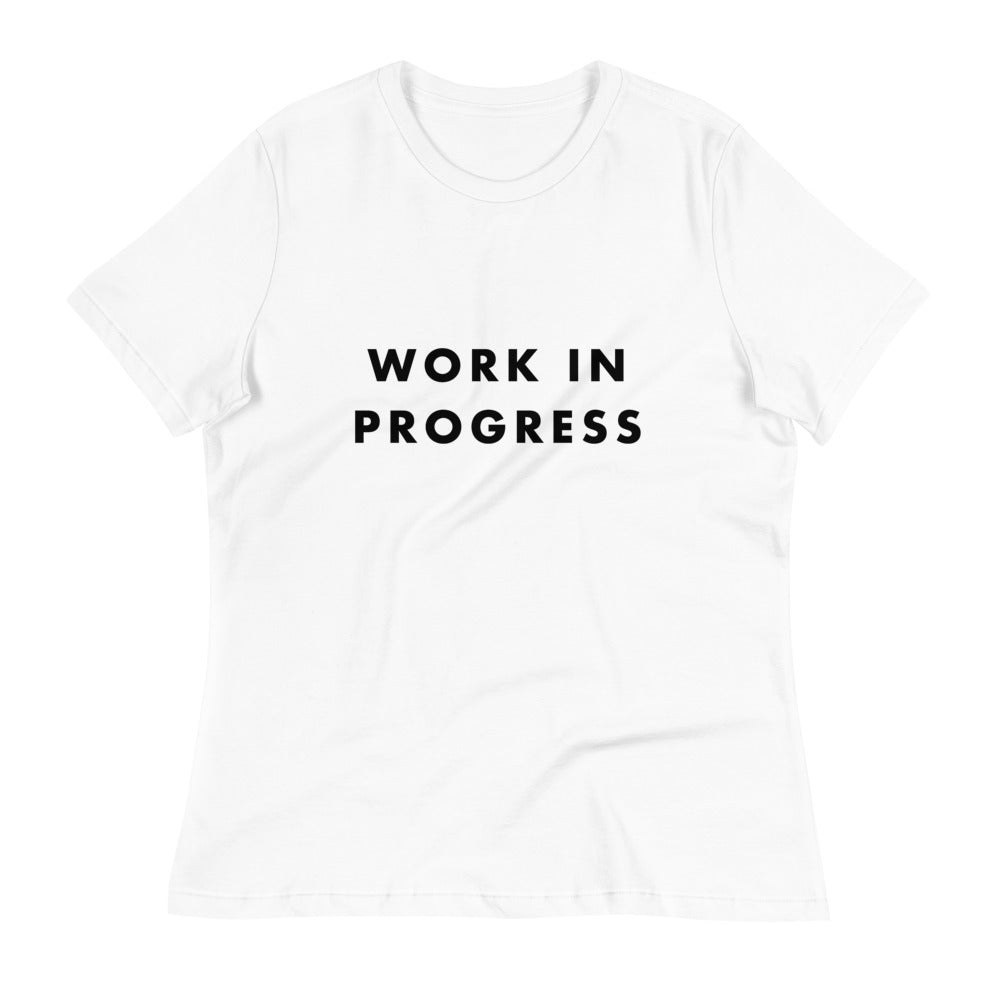 WORK IN PROGRESS T-Shirt – Dream Life